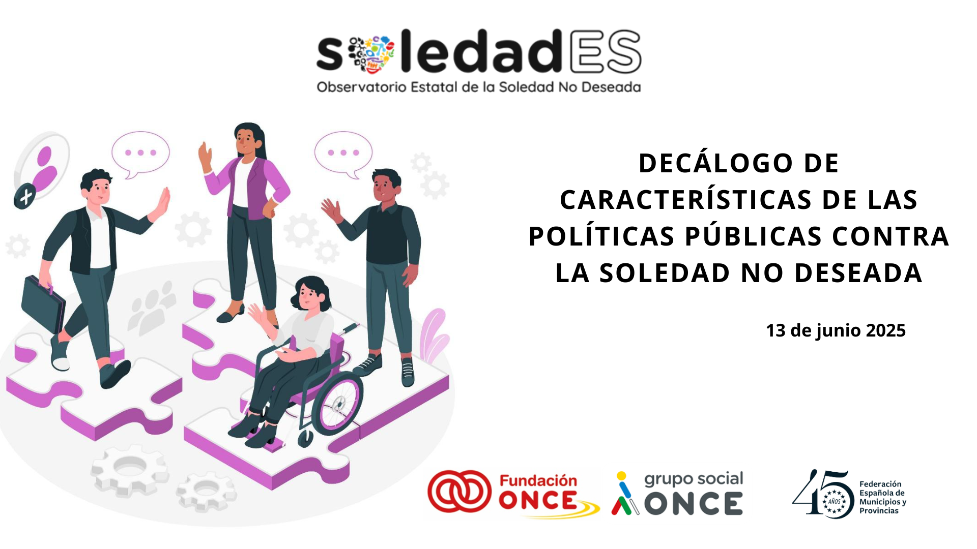 Presentación del ‘Decálogo de Características de las Políticas Públicas de Soledad No Deseada ...